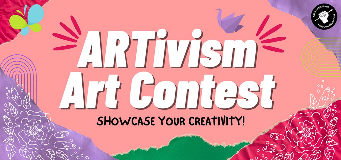 The ARTivism (Art + Activism) Art Contest