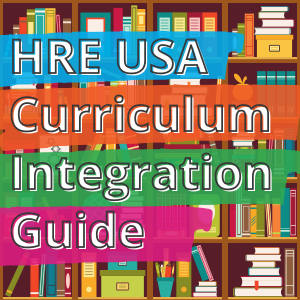 HRE USA Curriculum Integration Guide – HRE USA