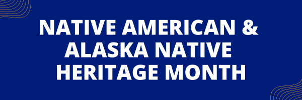 November is Native American and Alaskan Native Heritage Month! – HRE USA